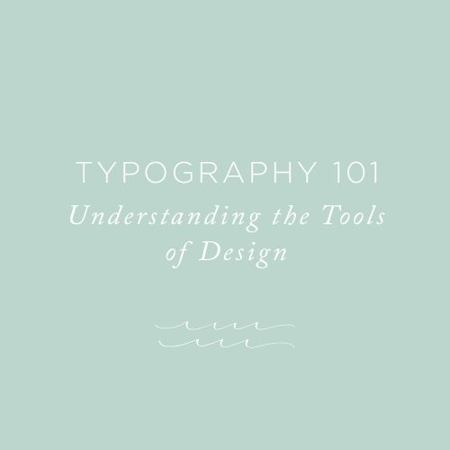 Typography 101: Understanding the Tools | HoneyBook