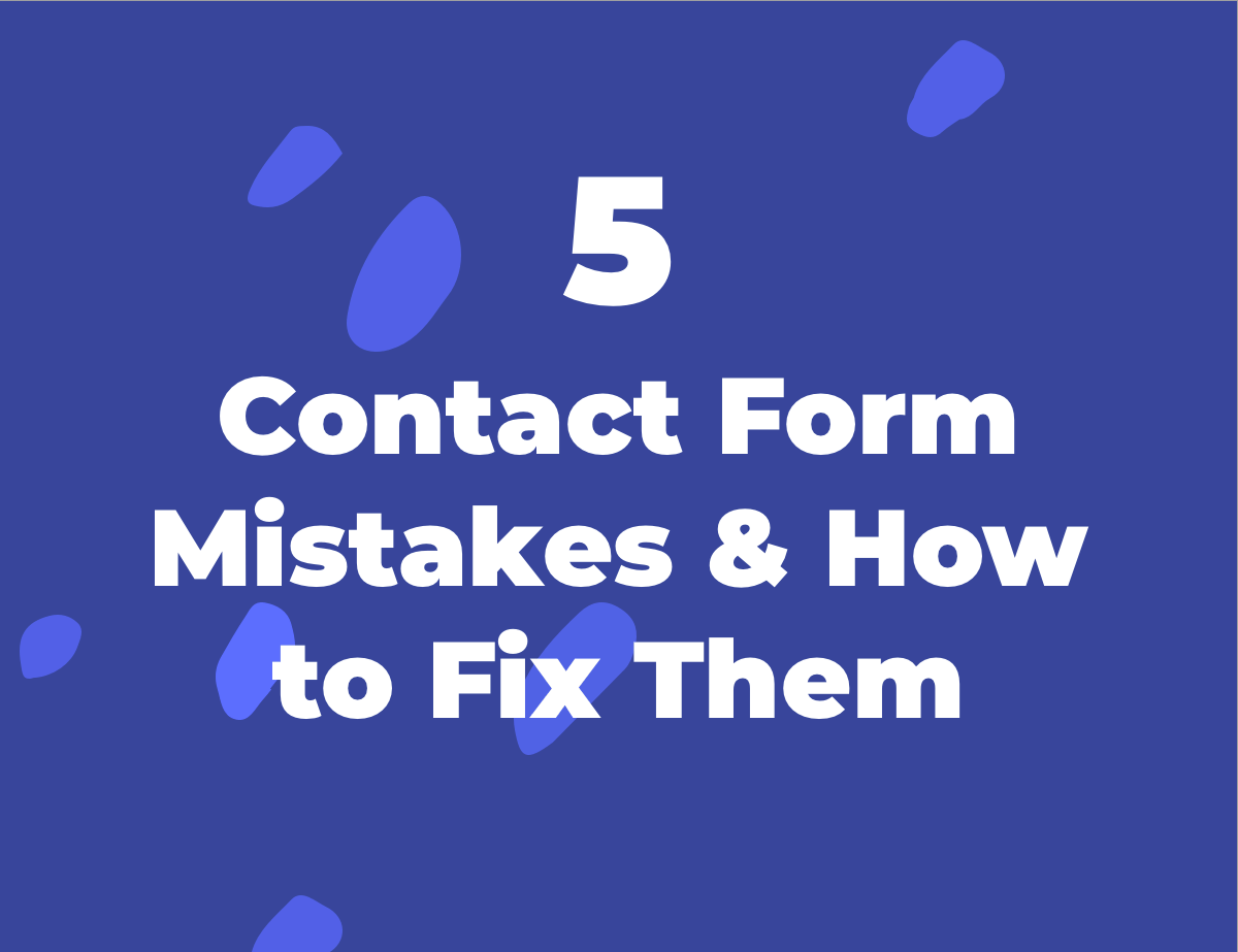 Common Contact Form Mistakes and How To Fix Them | HoneyBook