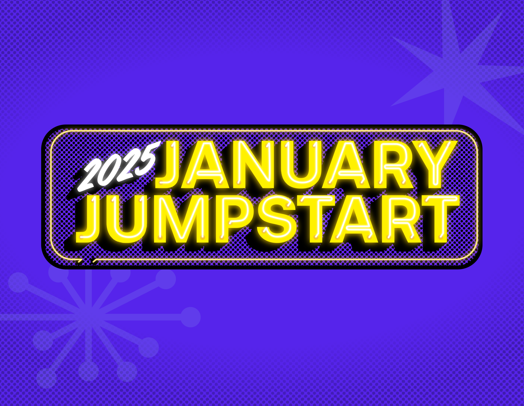 January Jumpstart: Power up your business in 2025